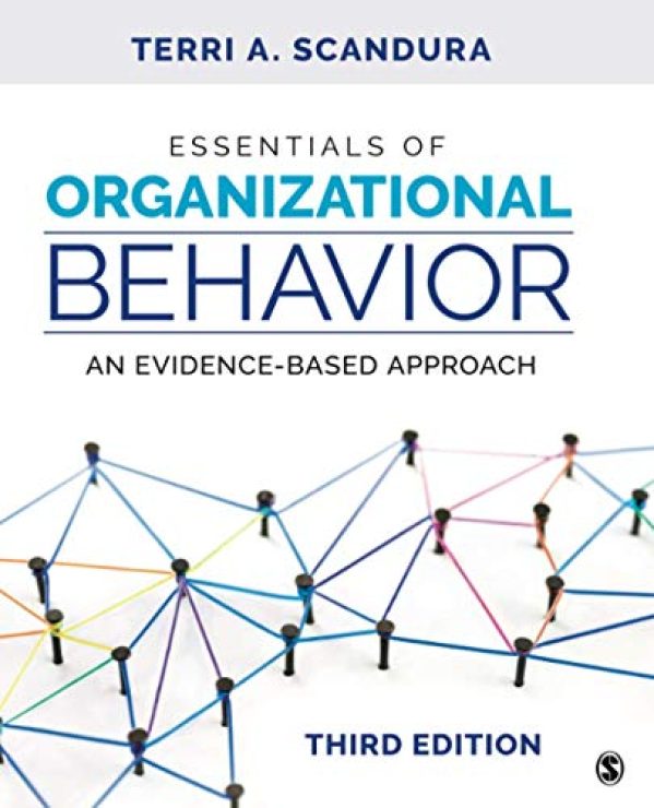 Essentials of Organizational Behavior An Evidence-Based Approach 3 ...