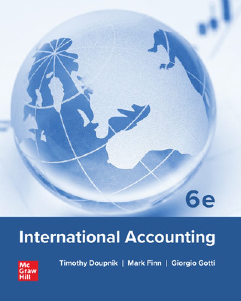 International Accounting, 6th Edition By Timothy Doupnik, Mark Finn, Giorgio Gotti and Hector ...